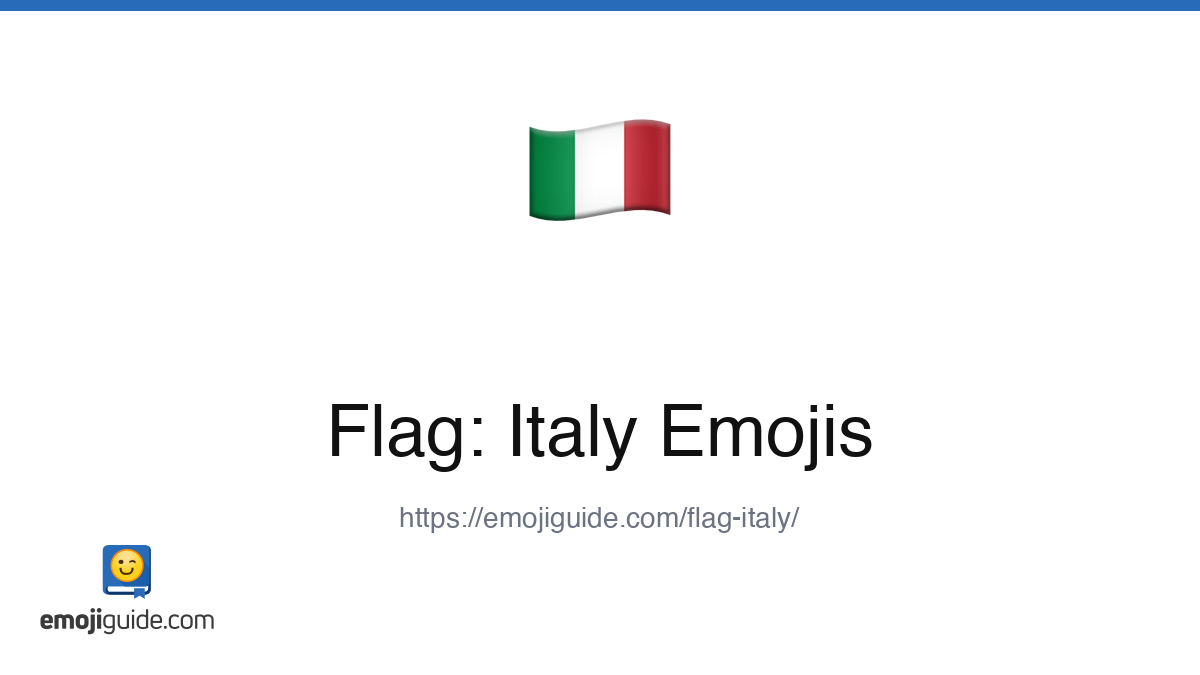 Flag: Italy Emoji 🇮🇹 — Meaning, Copy & Paste | Emojiguide