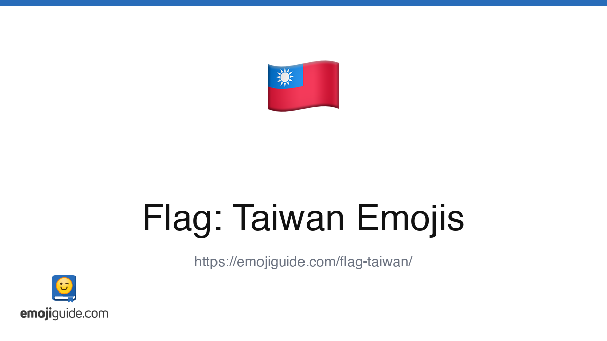 Flag: Taiwan Emoji 🇹🇼 — Meaning, Copy & Paste | Emojiguide