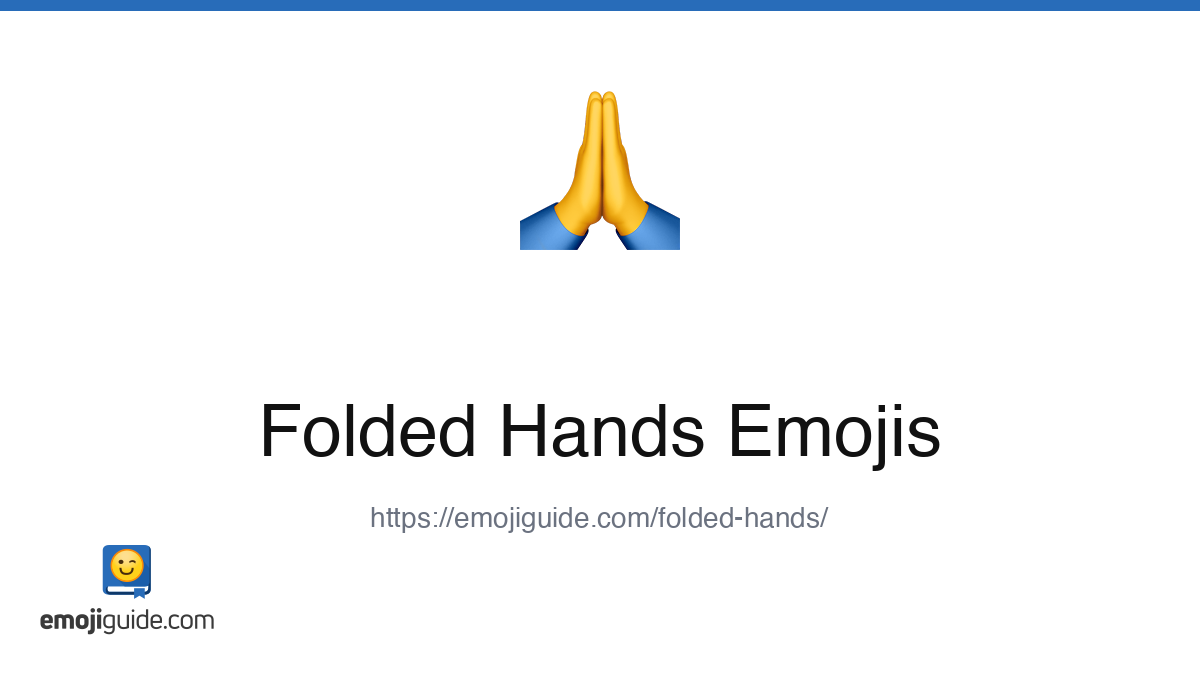 Folded Hands Emoji 🙏 — Meaning, Copy & Paste | Emojiguide