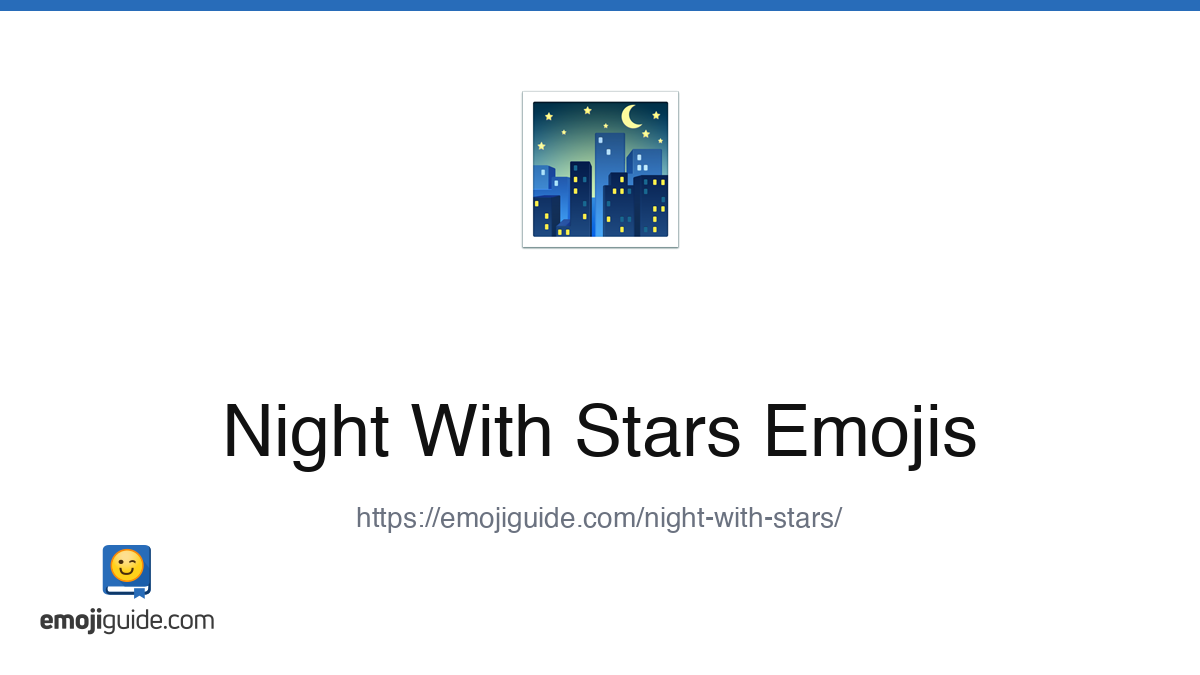 Night With Stars Emoji 🌃 — Meaning, Copy & Paste | Emojiguide