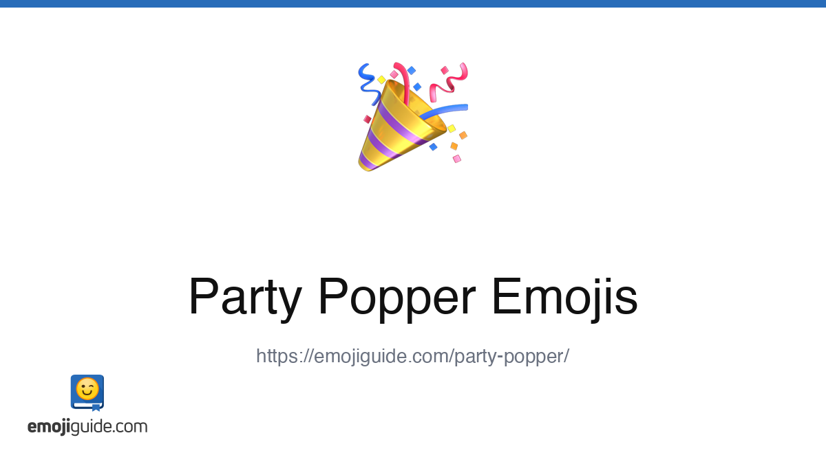 Party Popper Emoji 🎉 — Meaning, Copy & Paste | Emojiguide