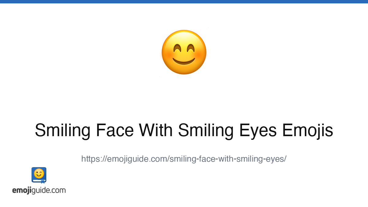 Smiling Face With Smiling Eyes Emoji 😊 — Meaning, Copy & Paste | Emojiguide