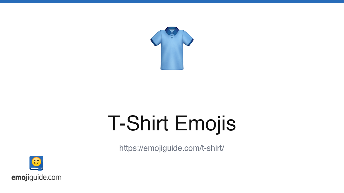 T Shirt Emoji 👕 — Meaning, Copy & Paste | Emojiguide